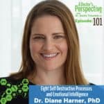 E 101 Eight Self Destructive Processes with Dr. Diane Harner PhD and ...